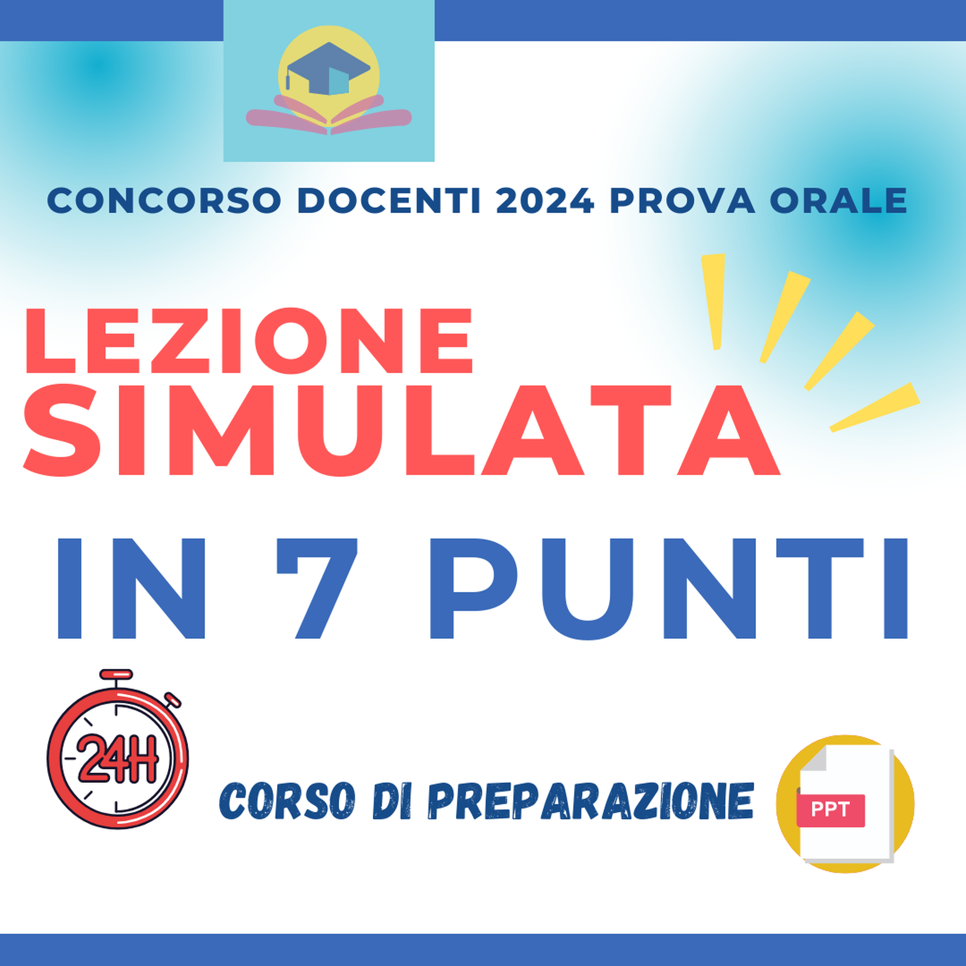 LEZIONE SIMULATA IN 7 PUNTI